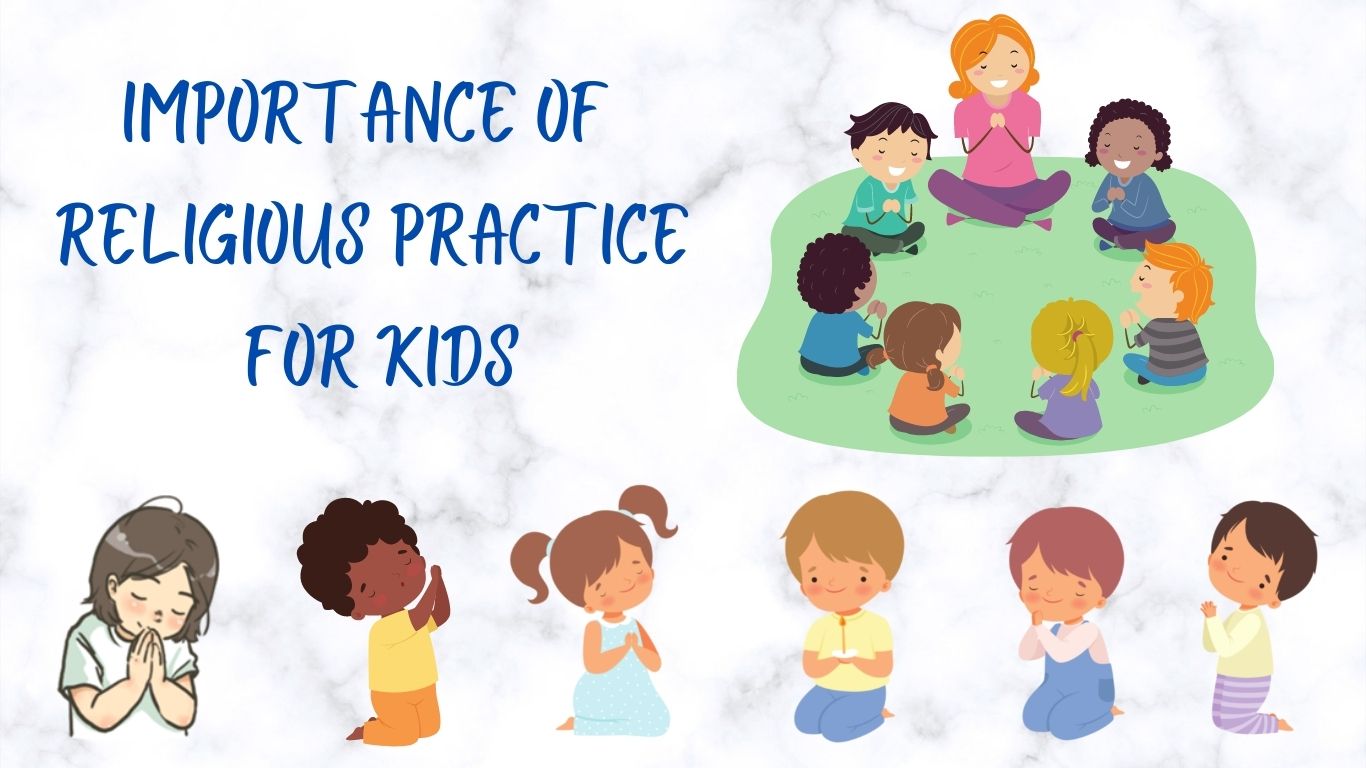 Religious Practices For Kids - Does This Leads To Better Well-Being?