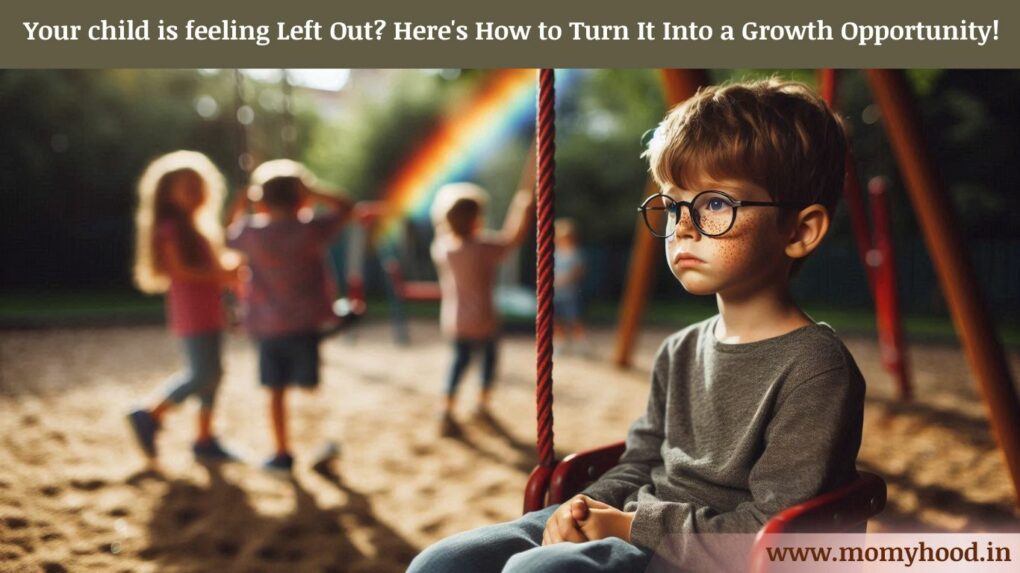 When Your Child is Left Out by Friends (and Why That’s Okay)
