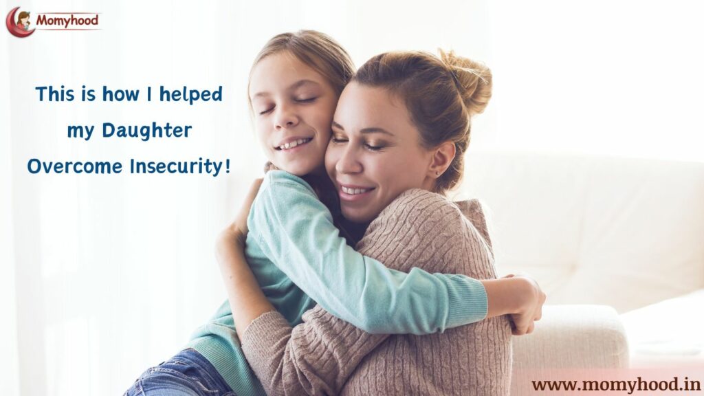 Overcome Insecurity in Kids: How I Helped My Daughter and How You Can Too!