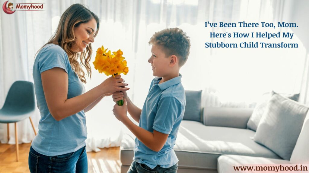 How I Overcame My Child’s Stubborn Behavior!